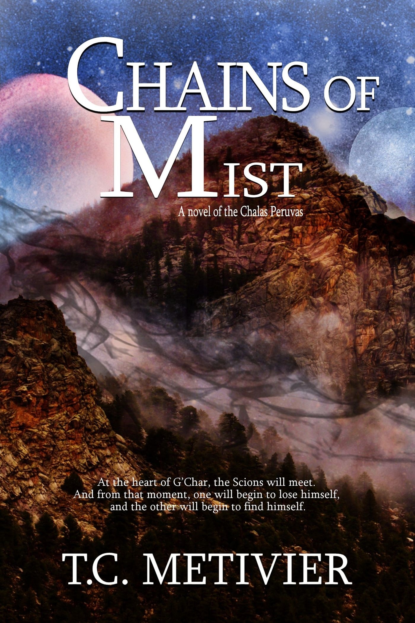 Chains of Mist (Chalas Peruvas, #2) by T.C. Metivier | Goodreads