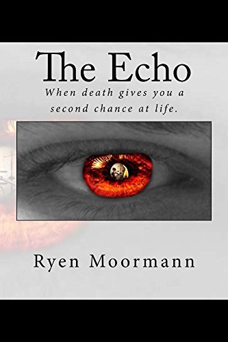 The Echo by Ryen Moormann | Goodreads