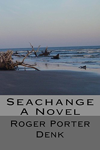 Seachange by Roger Porter Denk | Goodreads