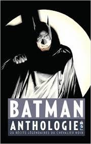 Batman Anthologie by Bill Finger | Goodreads
