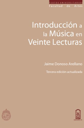 Introducción a la música en veinte lecturas by Jaime Donoso Arellano ...
