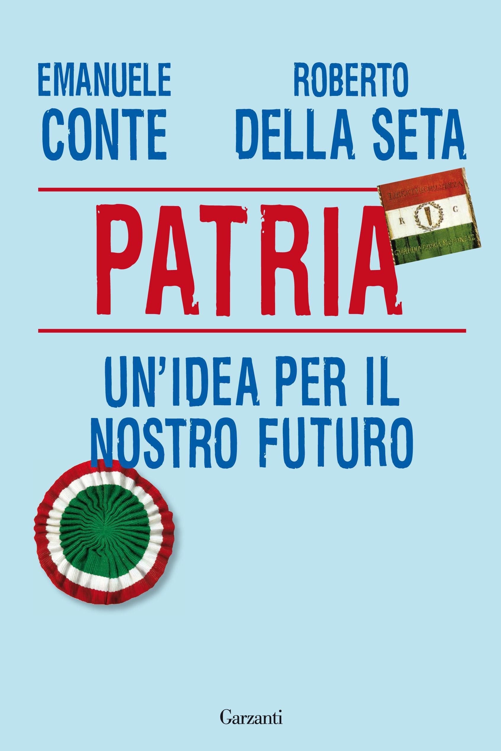 Patria - Un' idea per il nostro futuro by Emanuele Conte | Goodreads