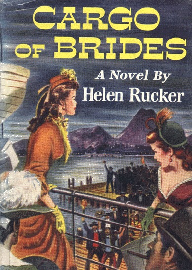 Cargo of Brides by Helen Rucker | Goodreads