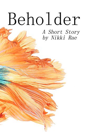 Beholder by Nikki Rae | Goodreads