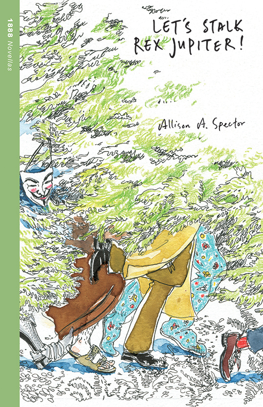 Let's Stalk Rex Jupiter by Allison A. Spector | Goodreads