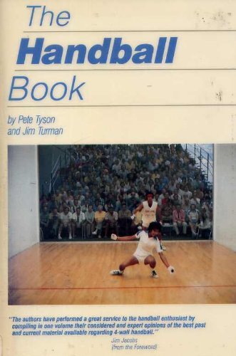 The Handball Book by Jim Turman | Goodreads