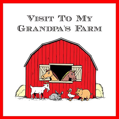 Visit To My Grandpa's Farm: Educational Books About Animals For Kids by ...