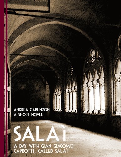 Salaì - A day with Gian Giacomo Caprotti called Salaì by Andrea ...