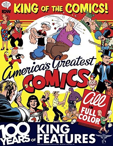 King of the Comics: One Hundred Years of King Features Syndicate by ...