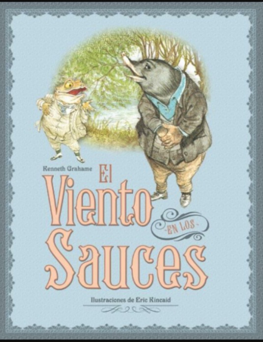 El viento en los sauces by Kenneth Grahame | Goodreads