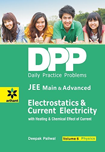Daily Practice Problems (DPP) for JEE Main & Advanced - Electrostatics & Current electricity ...