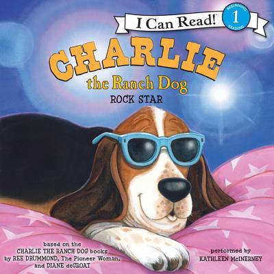 Charlie the Ranch Dog: Rock Star by Ree Drummond | Goodreads