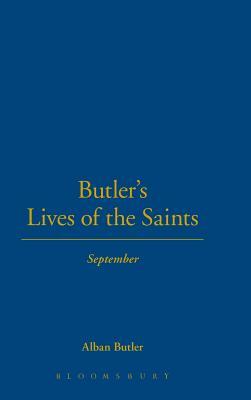 Butler's Lives Of The Saints: September by Alban Butler | Goodreads