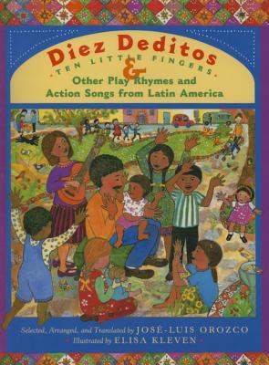 Diez Deditos (English and Spanish Edition) by José-Luis Orozco | Goodreads