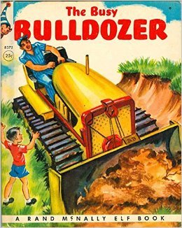 The Busy Bulldozer by James Browning | Goodreads