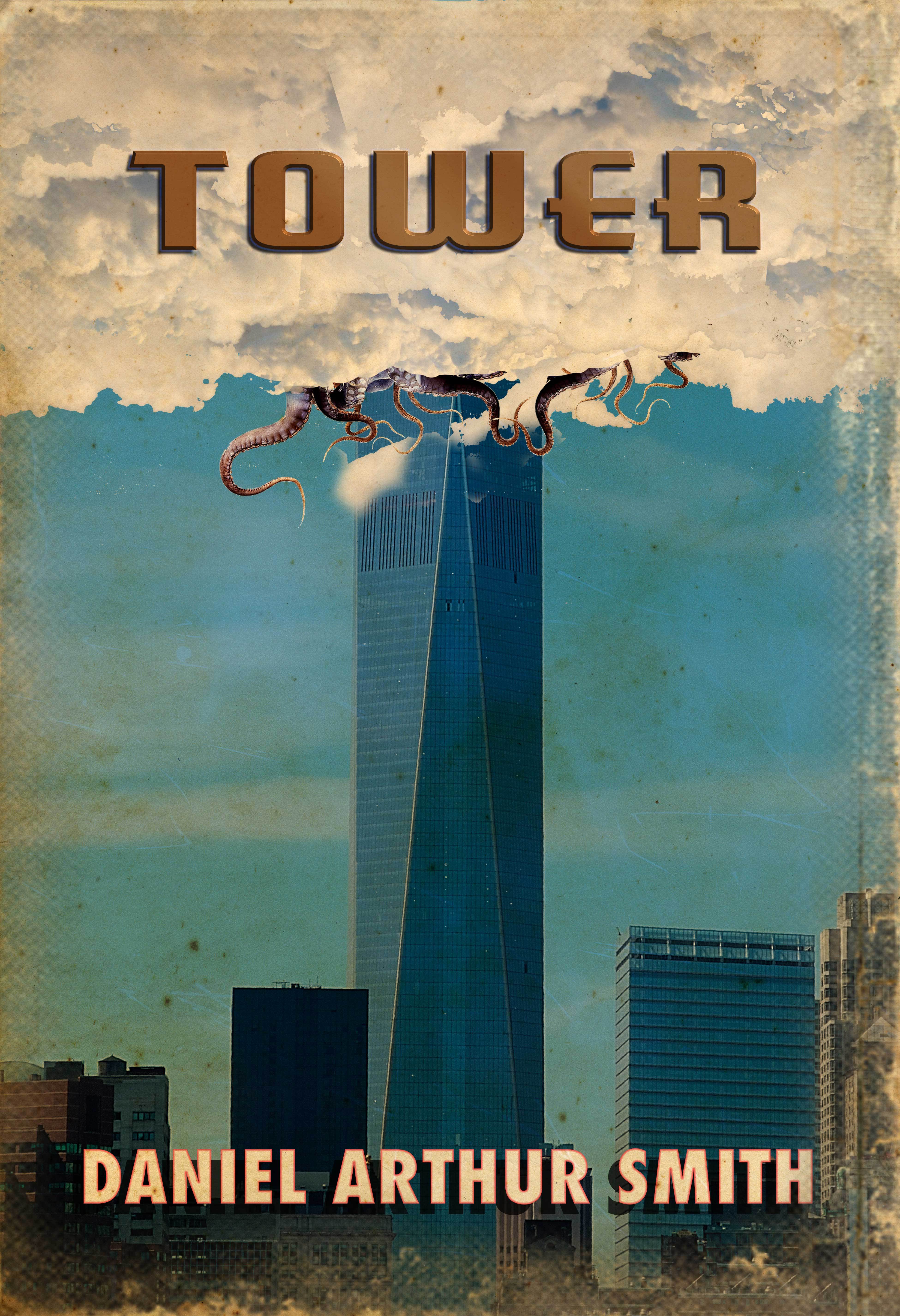 Tower by Daniel Arthur Smith | Goodreads