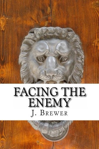 Facing the Enemy: Short Stories of War by Justin Brewer | Goodreads