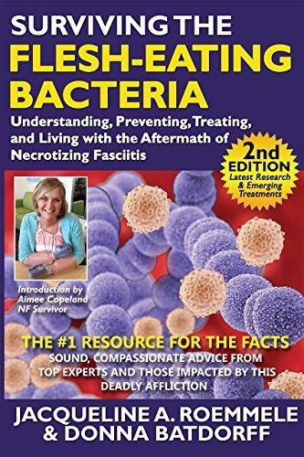 Surviving the Flesh-Eating Bacteria: Understanding, Preventing ...