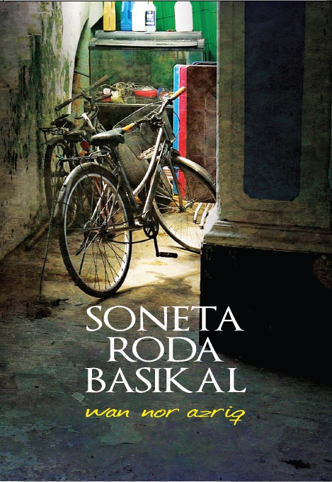 Soneta Roda Basikal by Wan Nor Azriq | Goodreads