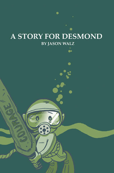 A Story For Desmond by Jason Walz | Goodreads