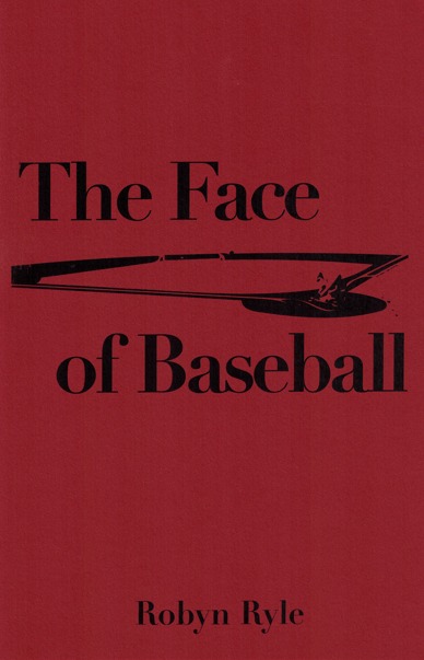 The Face of Baseball by Robyn Ryle | Goodreads