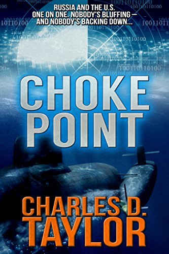 Choke Point by Charles D. Taylor | Goodreads