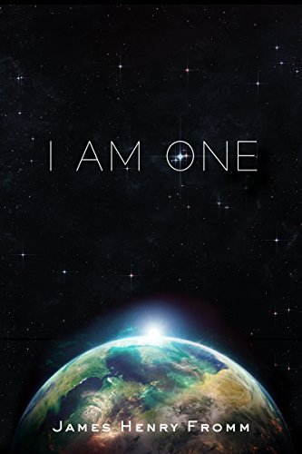 I Am One by James Fromm | Goodreads