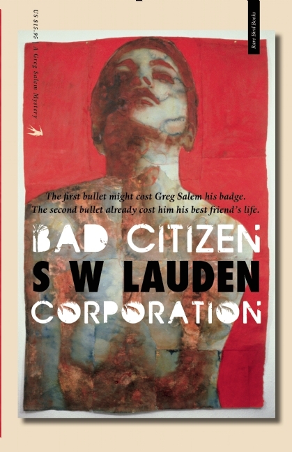 Bad Citizen Corporation (Greg Salem #1) by S.W. Lauden | Goodreads