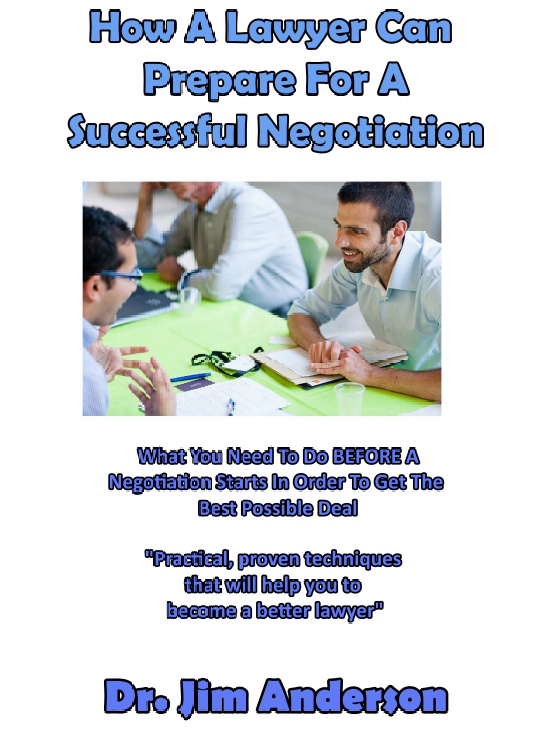 How A Lawyer Can Prepare For A Successful Negotiation: What You Need To ...