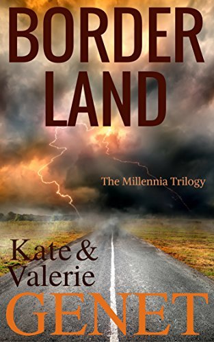 Border Land (The Millennia Trilogy, #1) by Kate Genet | Goodreads