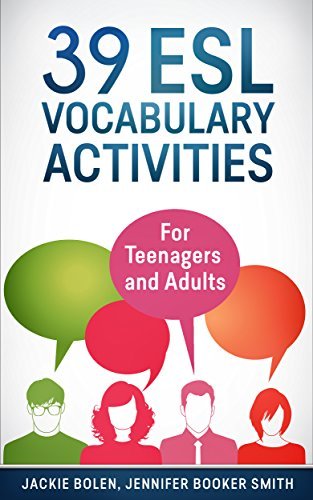 39 ESL Vocabulary Activities: For English Teachers of Teenagers and ...