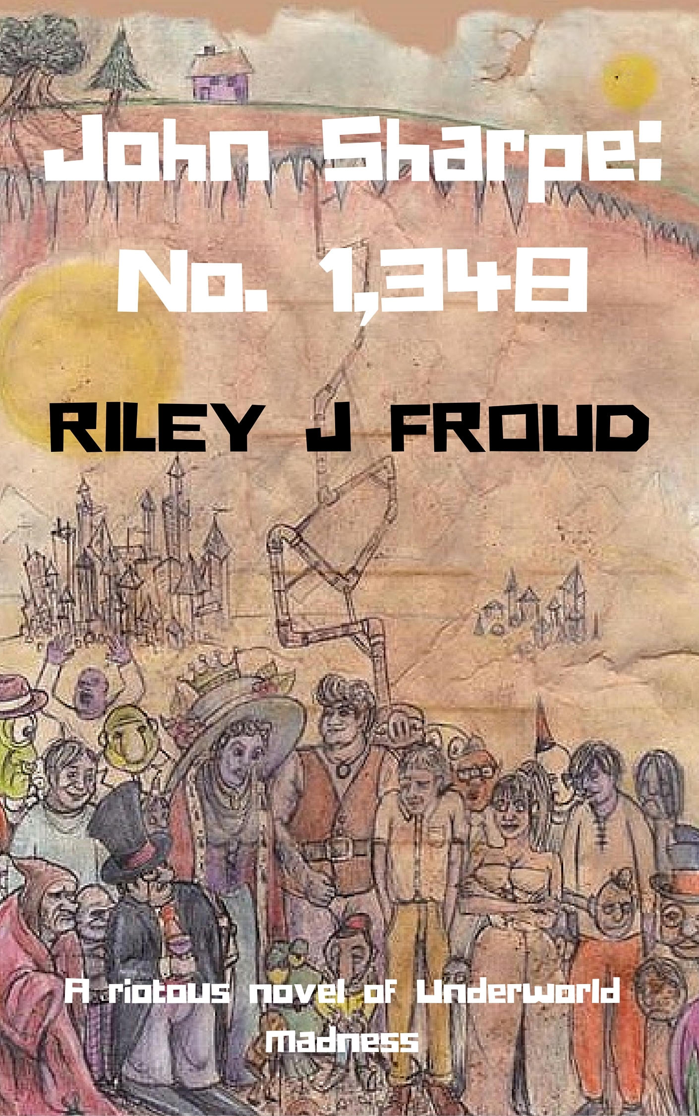 John Sharpe: No. 1,348 by Riley J. Froud | Goodreads