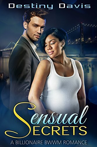 Sensual Secrets by Destiny Davis | Goodreads