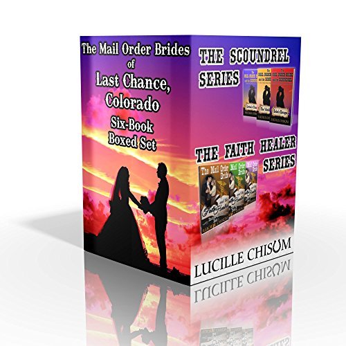 The Mail Order Brides of Last Chance, Colorado: Six-Book Boxed Set by ...