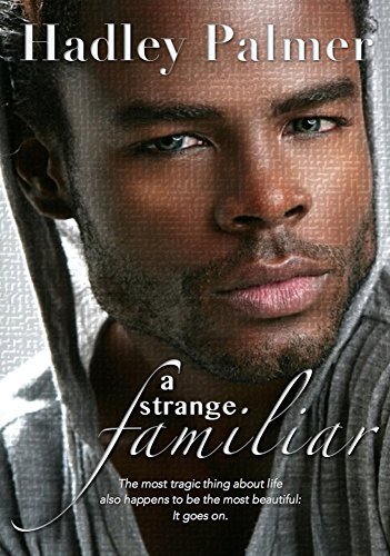 A Strange Familiar by Hadley Palmer | Goodreads