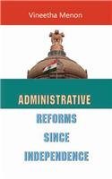 Administrative Reforms Since Independence by Vineetha Menon | Goodreads
