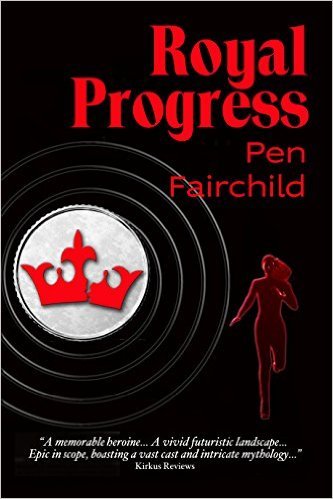 Royal Progress (Royal Progress, #1) by Pen Fairchild | Goodreads