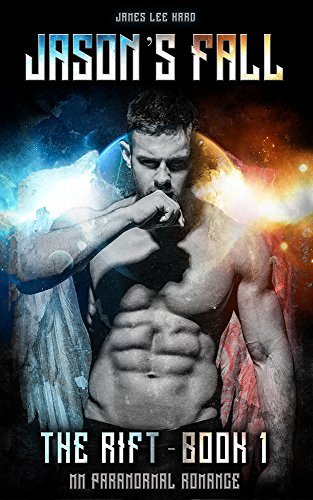 Jason's Fall (The Rift Book 1) by James Lee Hard | Goodreads