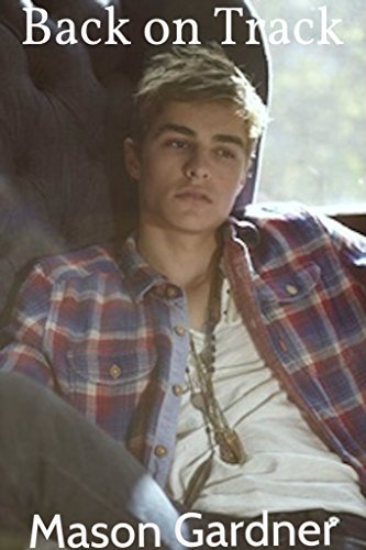 Back on Track by Mason Gardner | Goodreads