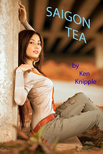Saigon Tea by Ken Knipple | Goodreads