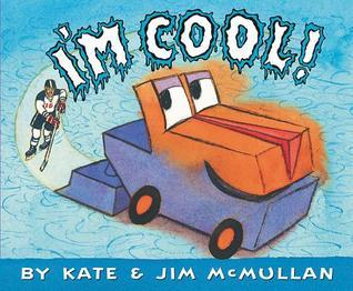 I'm Cool! (Kate and Jim Mcmullan) by Kate McMullan | Goodreads