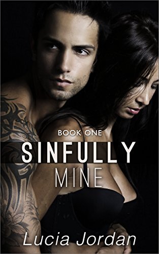 Sinfully Mine by Lucia Jordan | Goodreads