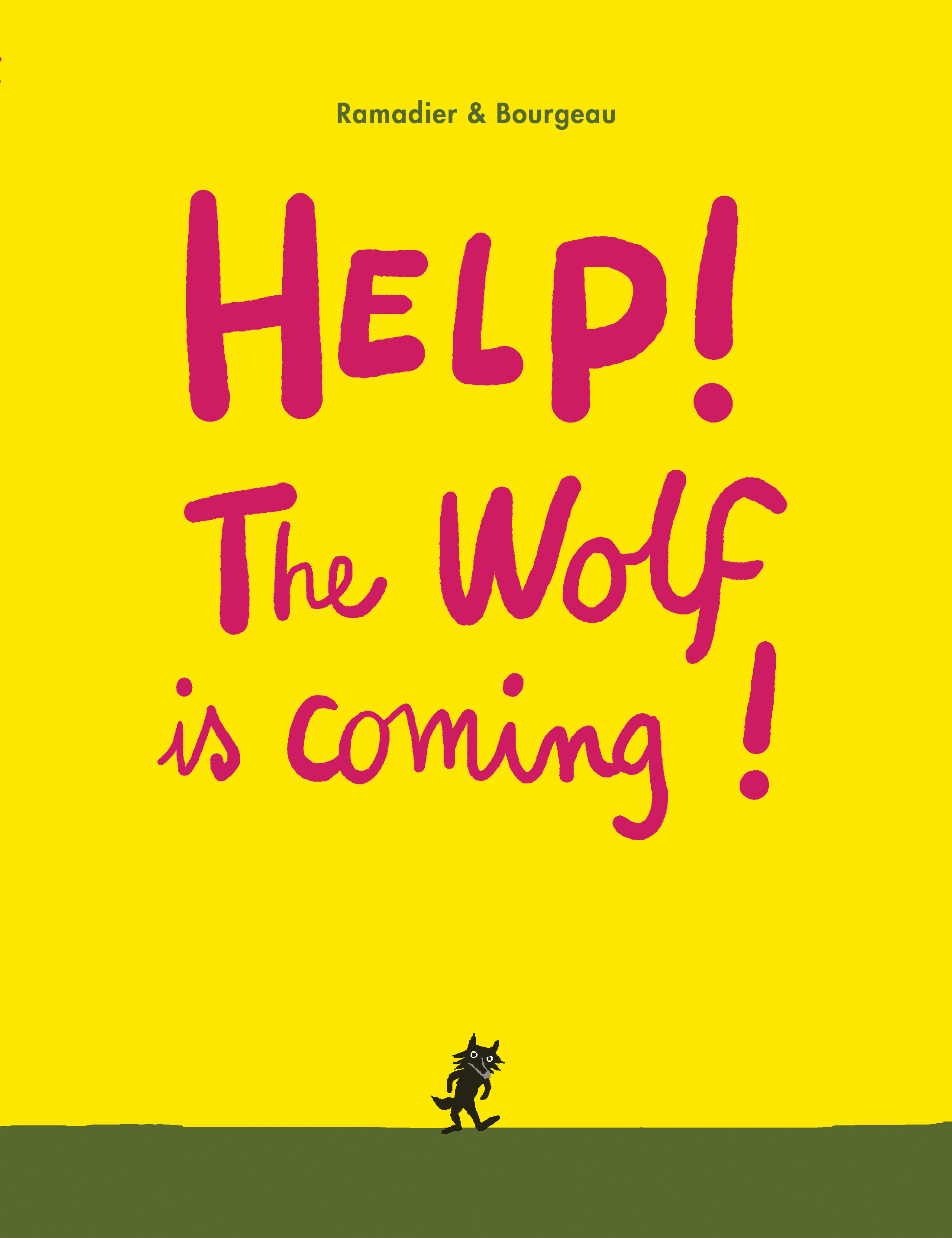 Help! The Wolf is coming! by Cédric Ramadier | Goodreads