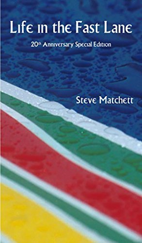 Life in the Fast Lane by Steve Matchett | Goodreads