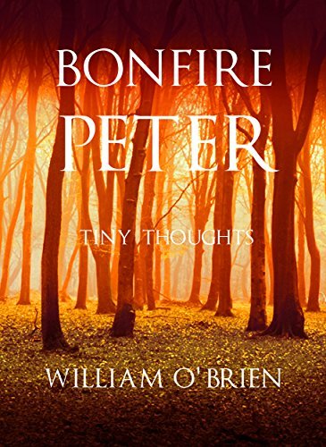Bonfire Peter: by William O'Brien | Goodreads