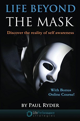 Life Beyond The Mask: How to live a confident empowered life free from ...