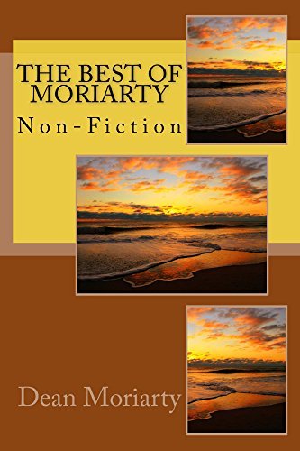 The Best of Moriarty by Dean Moriarty | Goodreads