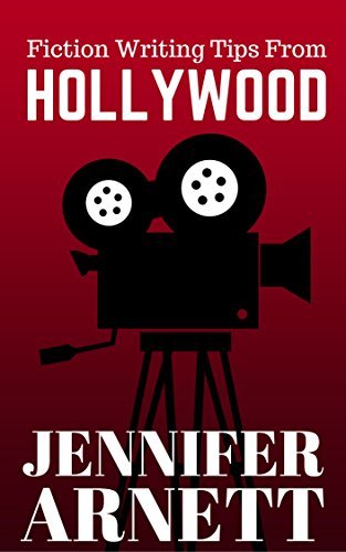 Fiction Writing Tips From Hollywood: How to Write Explosive Fiction by ...