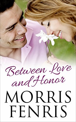 Between Love and Honor by Morris Fenris | Goodreads