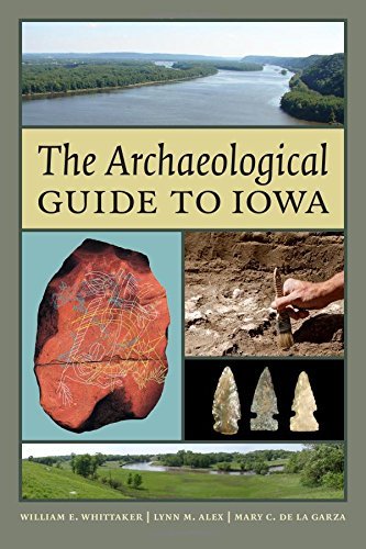 The Archaeological Guide to Iowa by William E. Whittaker | Goodreads